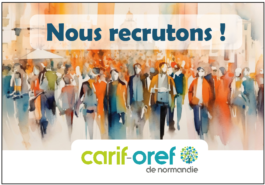 Le Carif-Oref recherche toujours son animateur.trice du Crefop - Carif-Oref de Normandie
